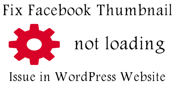 [Solved] Facebook Thumbnail Not loading Issue In WordPress