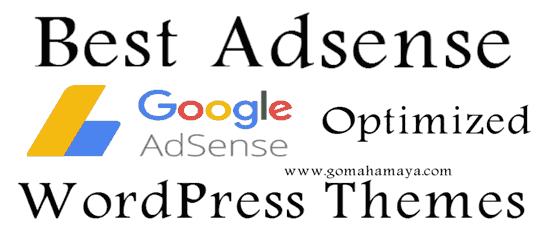 Ultimate Guide On Best Adsense Optimized Wordpress Themes - Gomahamaya