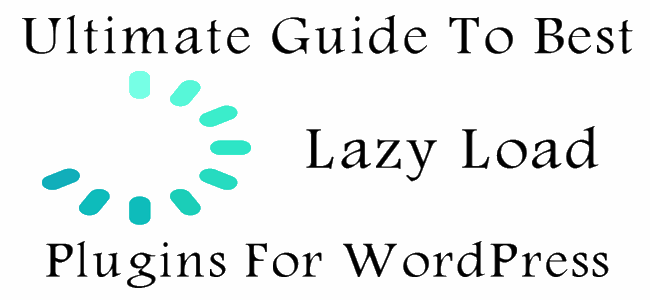 7 Best Lazy Load Plugin For WordPress 2020 - Gomahamaya