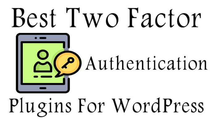 5 Best Two Factor Authentication Plugins Wordpress 2019 Gomahamaya