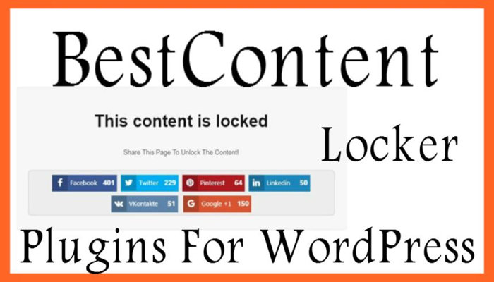 7 Best Content Locker Plugins For WordPress 2019 - Gomahamaya