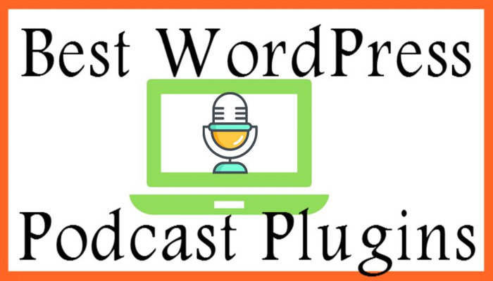 7 Best Podcasting plugin for WordPress 2019 - Gomahamaya