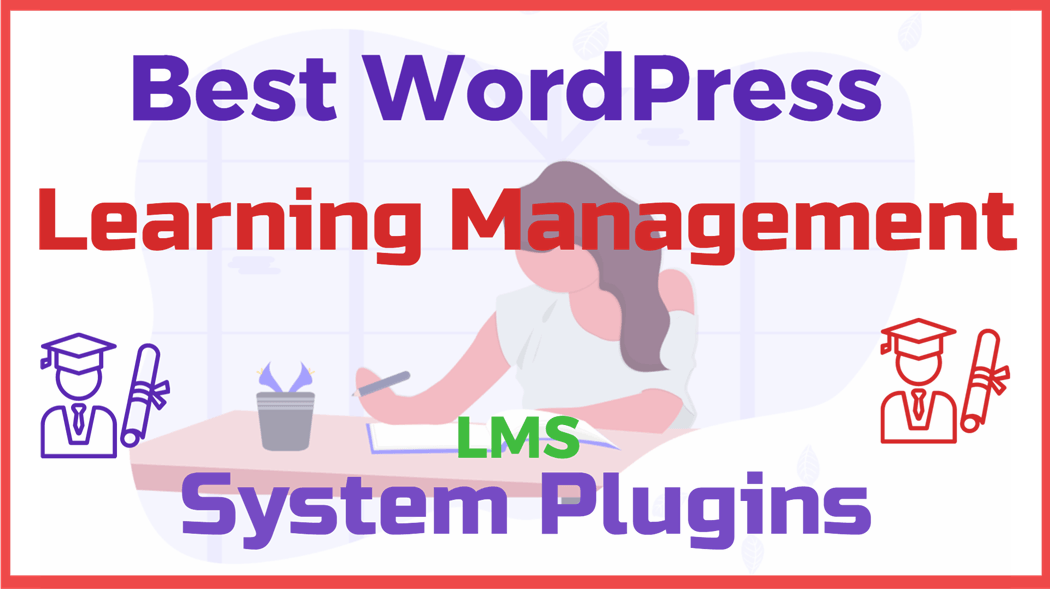 6 Best WordPress Learning Management System Plugins 2019 - Gomahamaya