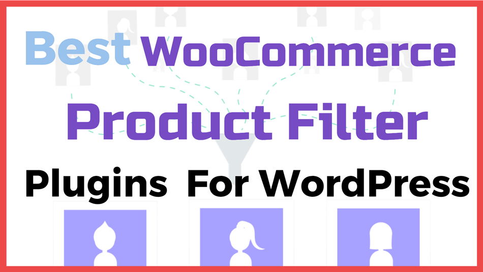 8 Best WooCommerce Product Filter Plugins For WordPress 2020